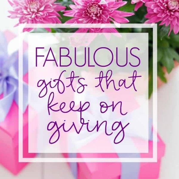 Gifts that Keep on Giving